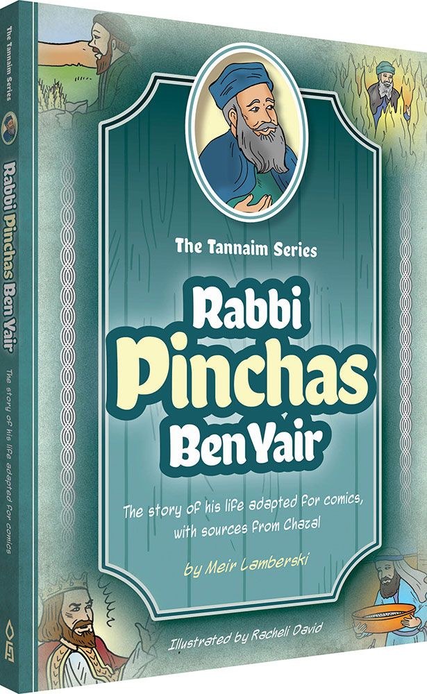 The Tannaim Series Rabbi Pinchas ben Yair Comic Story [Hardcover] - The Judaica Place